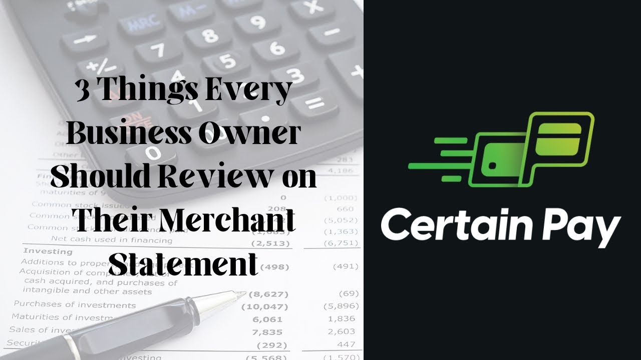 3 Things Every Business Owner Should Review on Their Merchant Statement ...