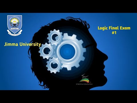 Logic Final Exam #1 - Jimma University - Freshman - YouTube