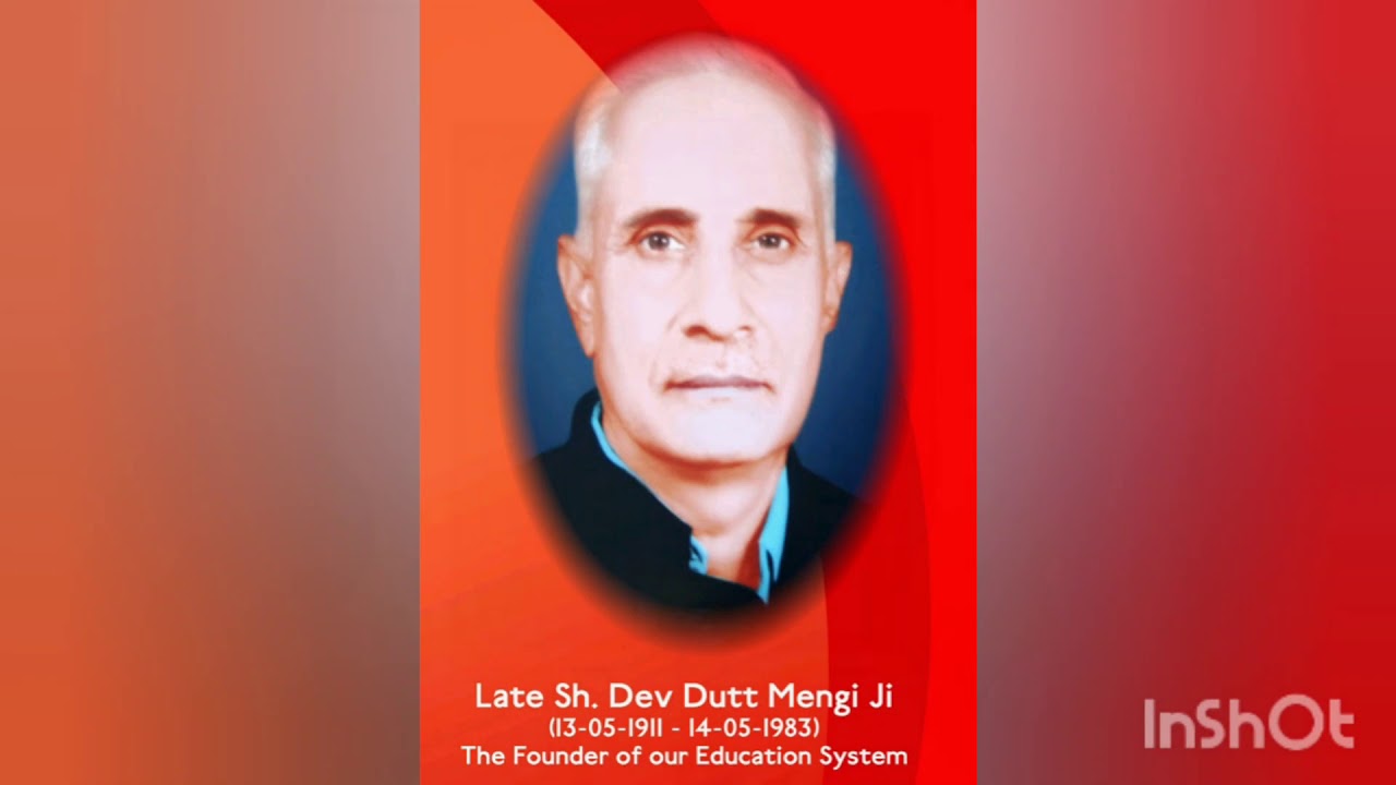 CELEBRATING THE BIRTH ANNIVERSARY OF LATE. SHRI. DEV DUTT MENGI JI ...