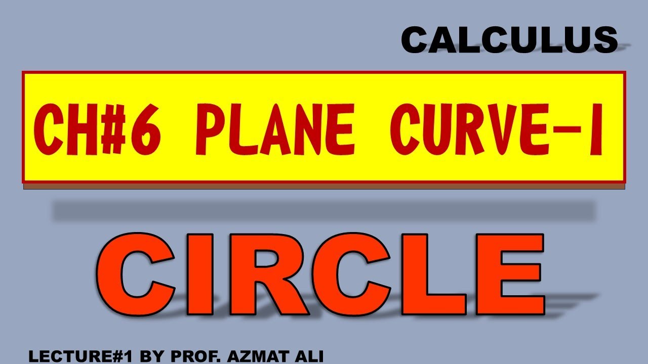 Lect#1 || Ch#6 Plane Curve-I || Introduction to Circle || Equations of ...
