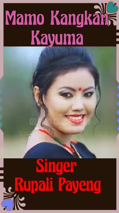 Mamo Kangkan Kayuma New Mising Short Vedio// Viral Mising Singer Rupali Payeng//Bitupon Pegu ...