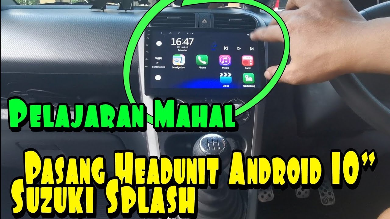 Cara Lengkap Pasang Headunit Android 10" Suzuki Splash | How to Install ...