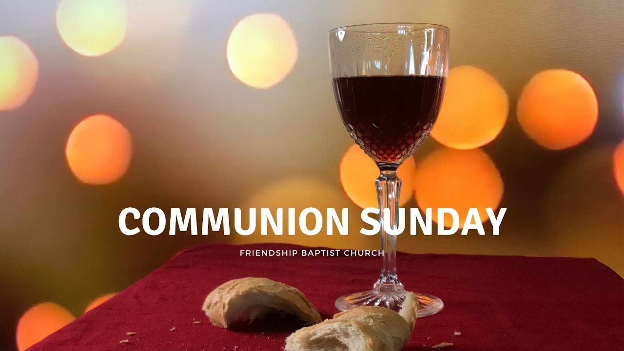 Communion Sunday! Do This In Remembrance of Me. - YouTube