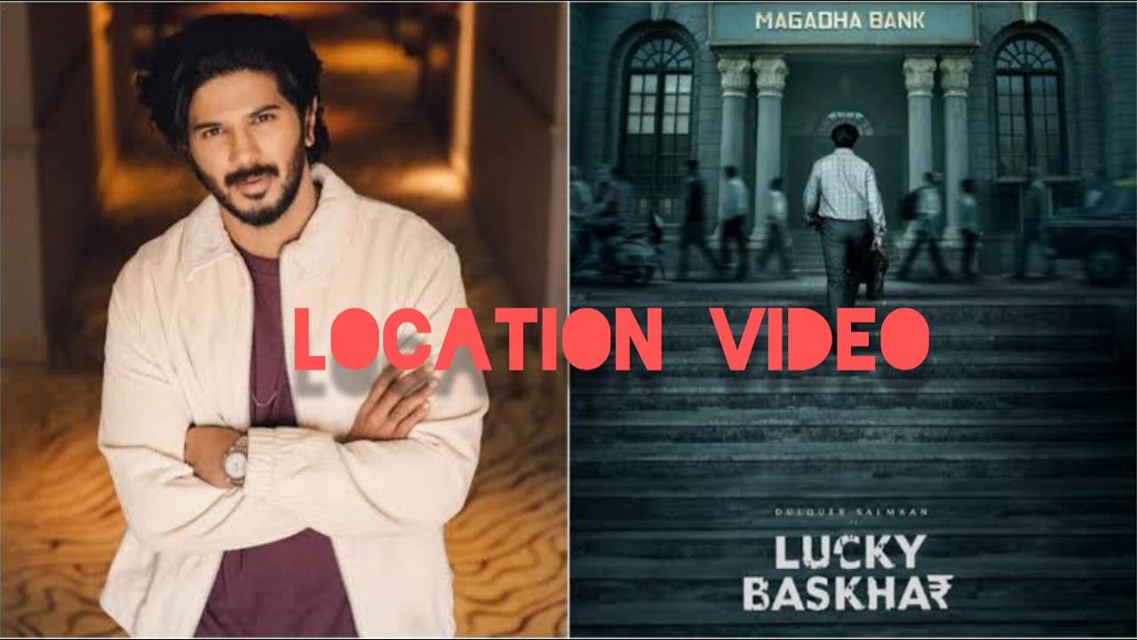 Dulqar salmaan lucky bhaskar shoot location | Dulqar salmaan | DQ ...