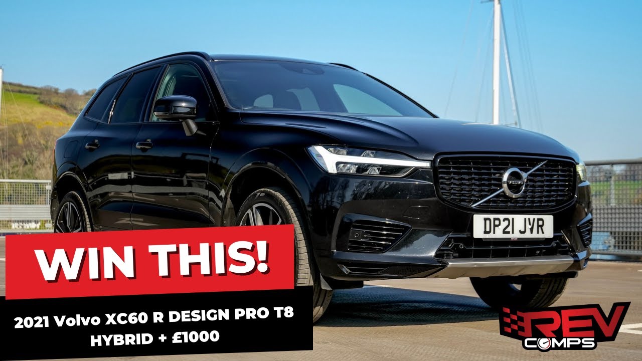 WIN THIS 2021 Volvo XC60 R DESIGN PRO T8 HYBRID + £1000 - YouTube