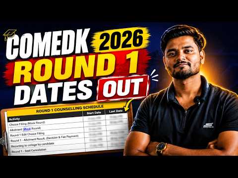 COMEDK 2026  Round 1 Schedule OUT #comedk