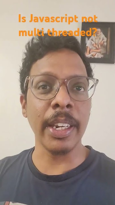 javascript single threaded or multi threaded? #programmingwithkarthik - YouTube