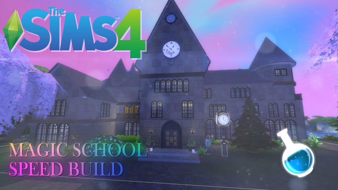 SIMS 4 || MAGIC SCHOOL / ECOLE DE MAGIE - Speed Build - YouTube