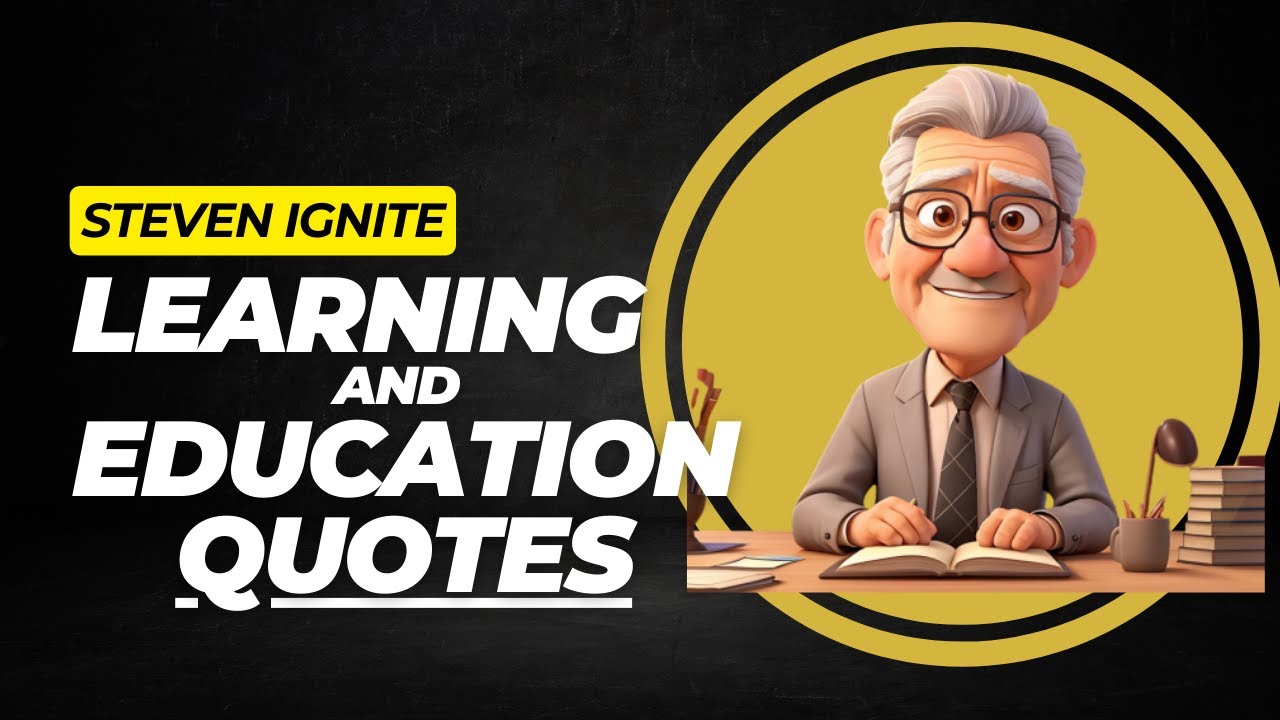 Quotes About Learning and Education - Quotes to Motivate and Inspire ...