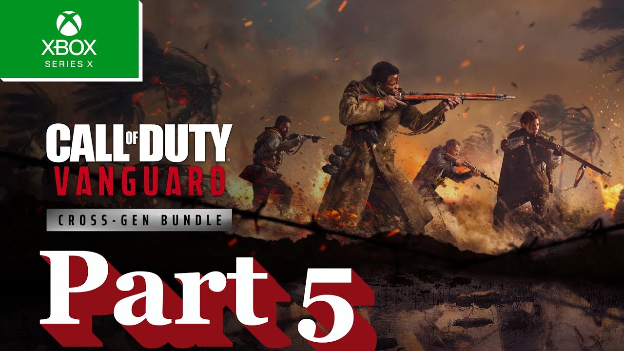 Call of Duty® Vanguard Story Walkthrough Part 5 Xbox Series X - YouTube