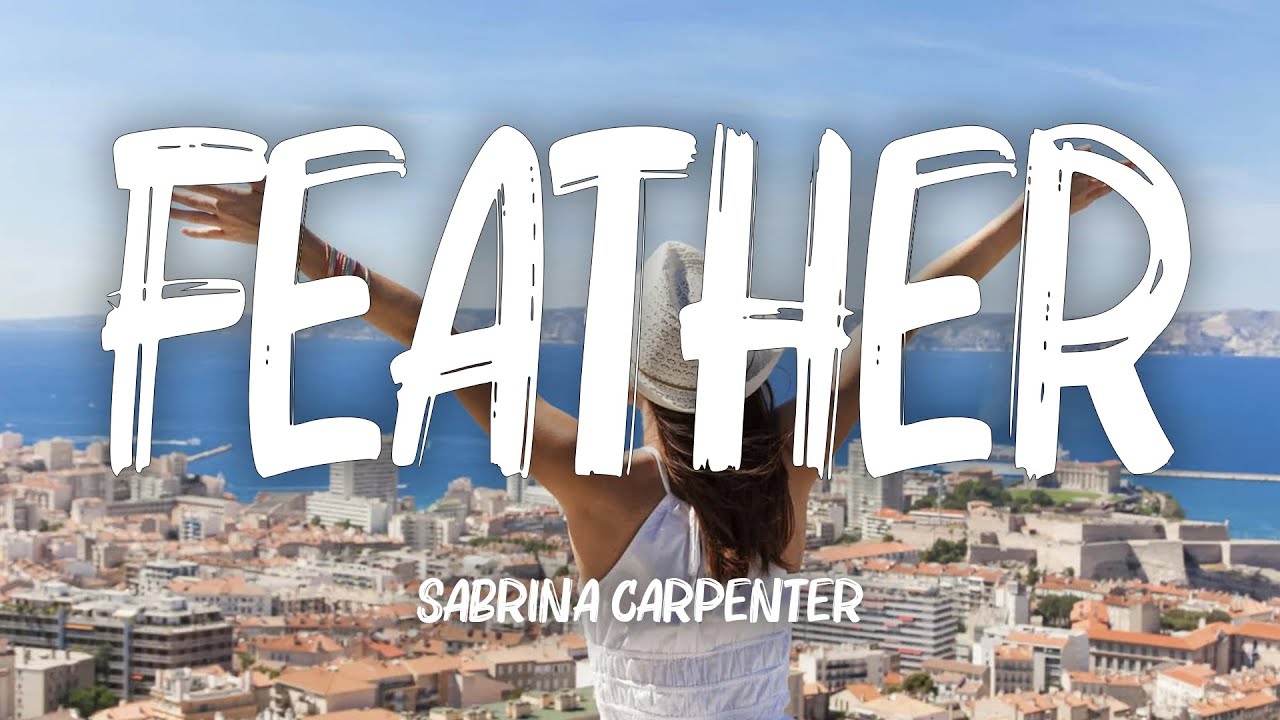 Sabrina Carpenter - Feather (Lyrics) - YouTube