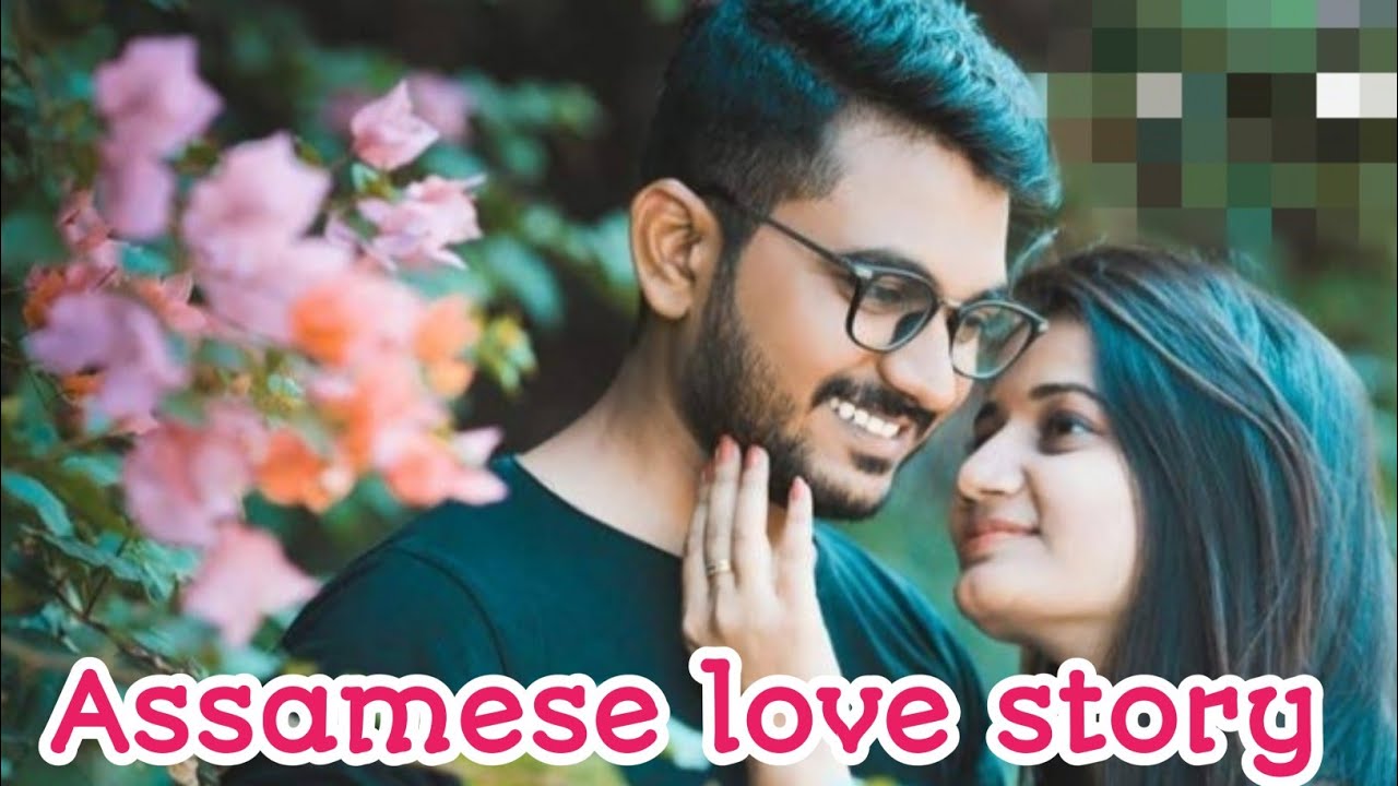 New assamese romantic love story 2022 || assamese love story || love ...