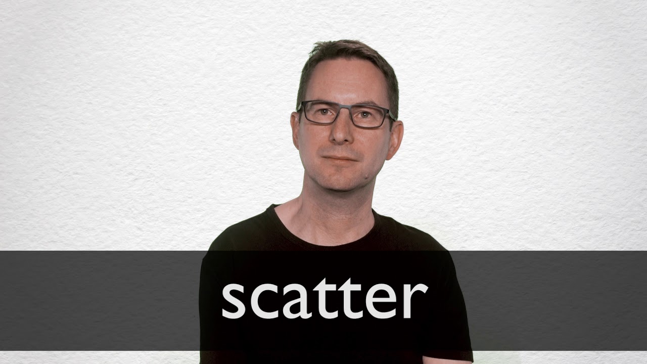 How to pronounce SCATTER in British English - YouTube