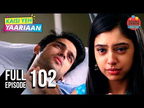 Full Episode | Ep 102 | Kaisi Yeh Yaariaan | Manik's Condition Gets Critical