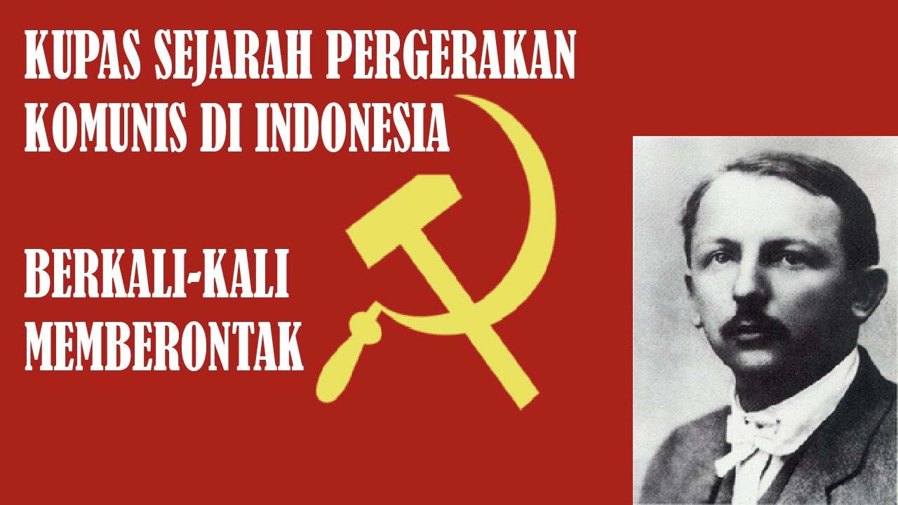 Perjalanan Singkat PKI Dari Awal Terbentuknya Sampai Peristiwa G30S Dan ...