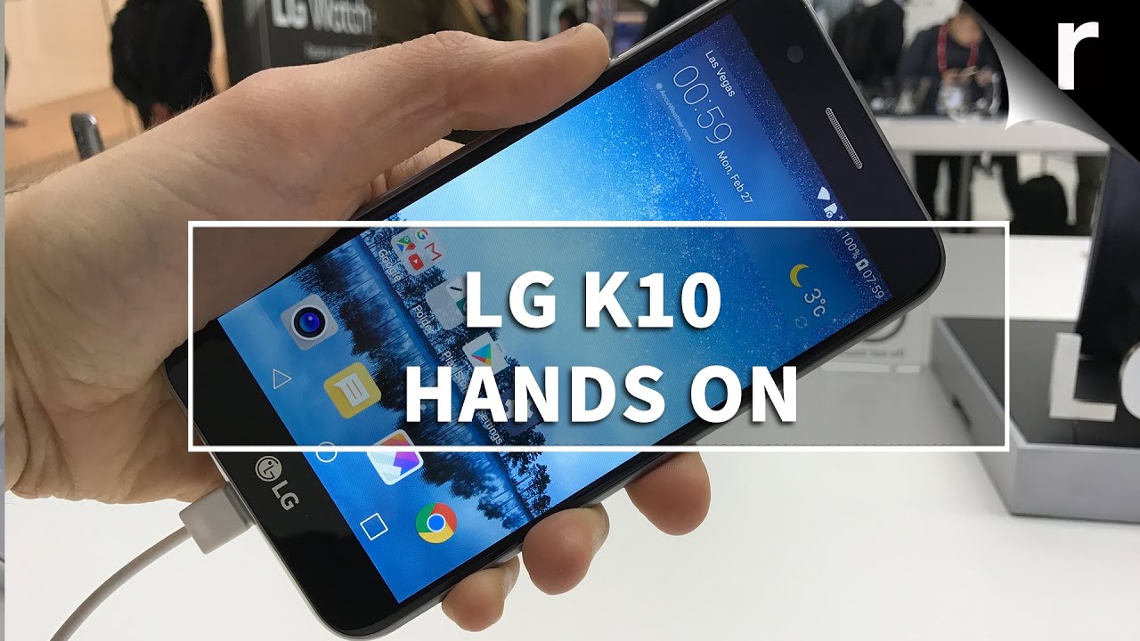 LG K10 2017 Hands-on Review: 5.3-inch budget blower at MWC 2017 - YouTube