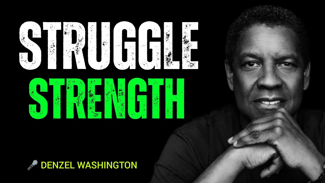 Turn Your Struggles into strength. Denzel Washington Motivational Speech - YouTube