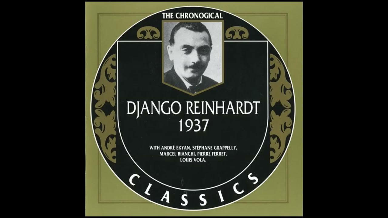DJANGO REINHARDT, 1937 (1994)(FULL ALBUM) - YouTube
