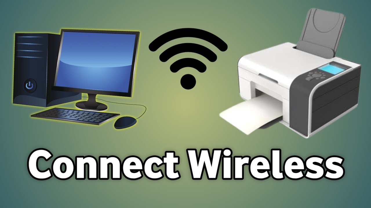 Connect Printer Wirelessly To Computer | How To Connect Printer Without ...