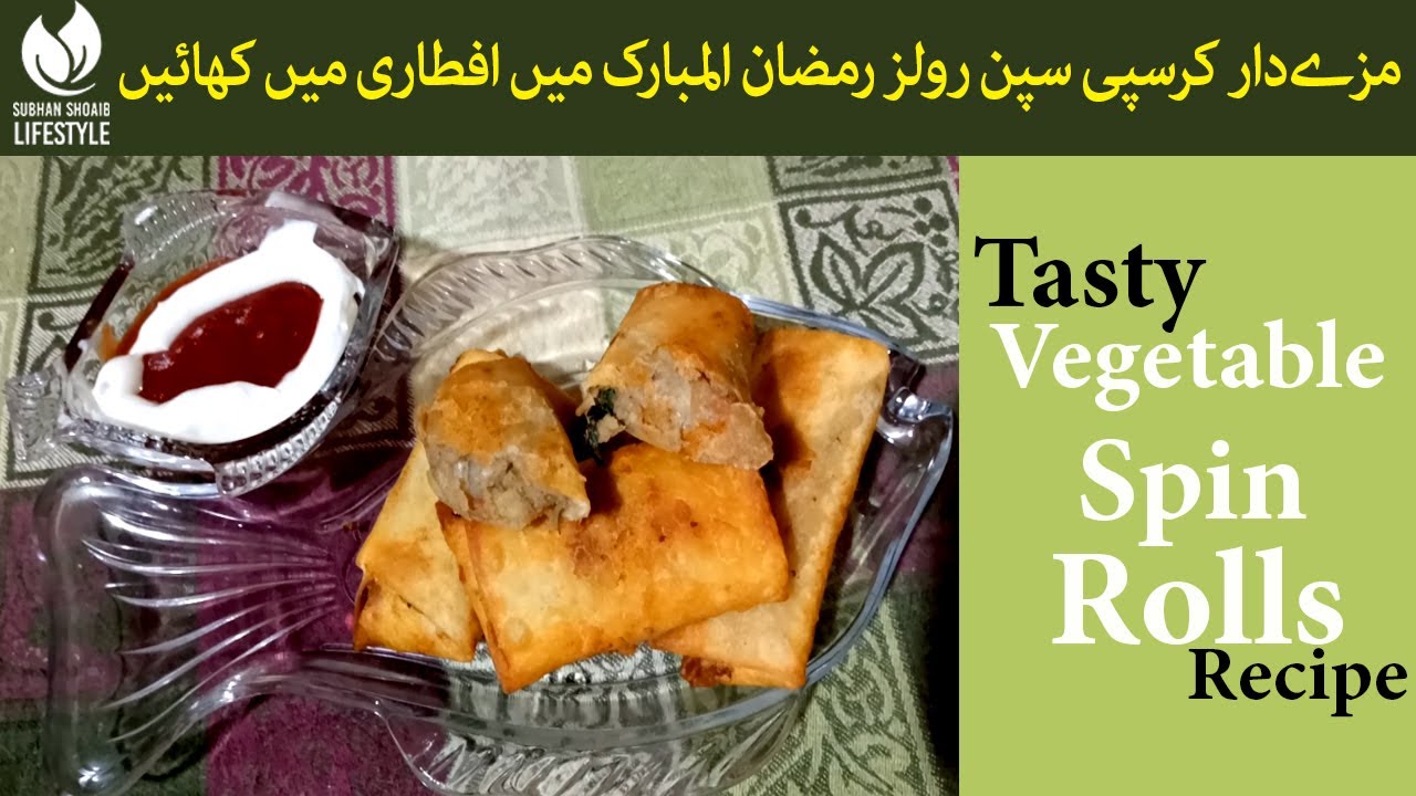 Ramadan Special Tasty Vegetable Spin Rolls || Vag Spin Rolls Recipe By ...