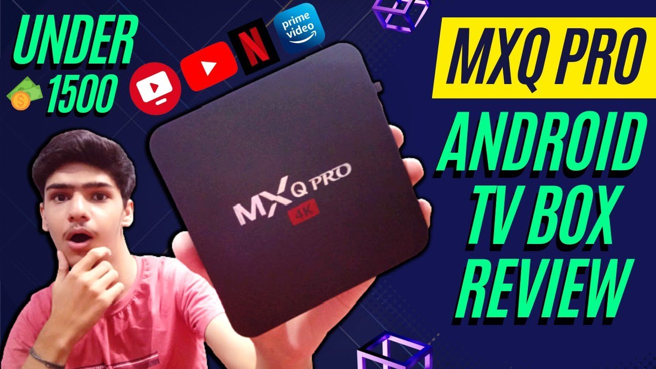 MXQ Pro Android TV Box Review | Detailed Review | Covered Everything ...