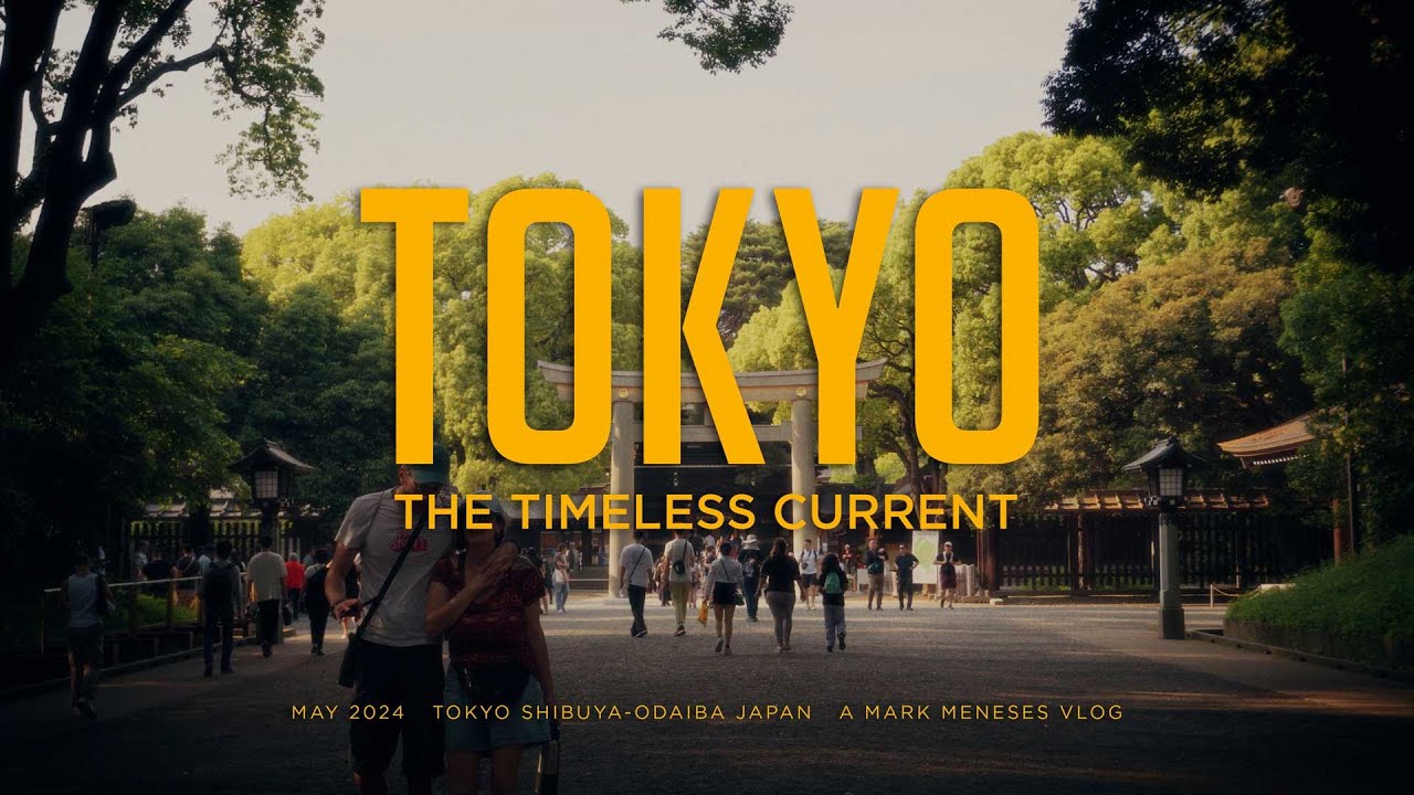 🇯🇵 The Timeless Current (Japan 2024 Day 3) [Tokyo,Japan] - YouTube