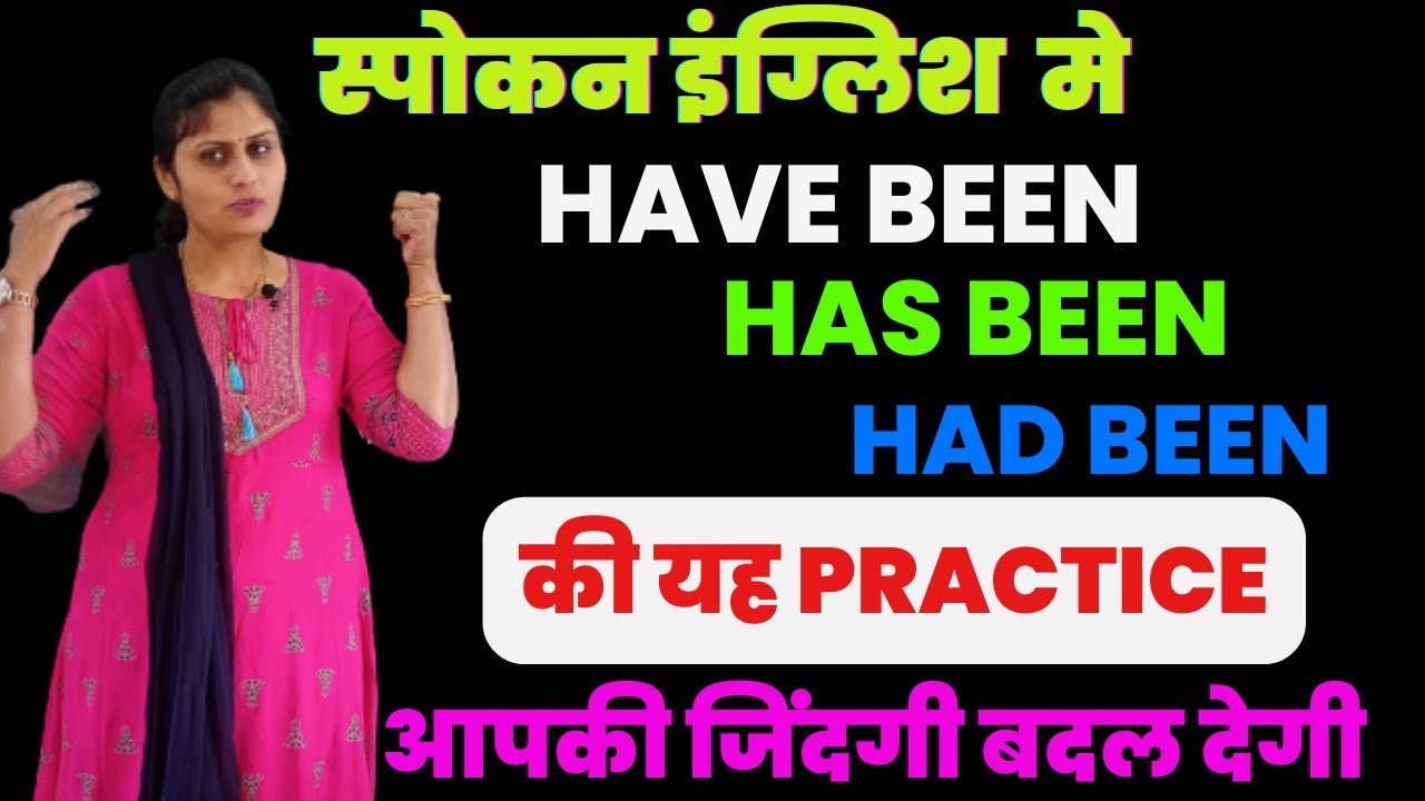PRACTICE OF HAVE BEEN HAS BEEN HAD BEEN TENSES IN ENGLISH TIPS FOR practice-of-have-been-has-been-had-been-tenses-in-english-tips-for