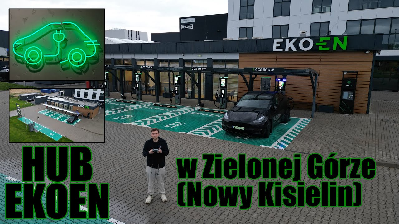 Hub EKOEN w Zielonej Górze (Nowy Kisielin), czyli wygodna stacja ładowania elektryków. - YouTube