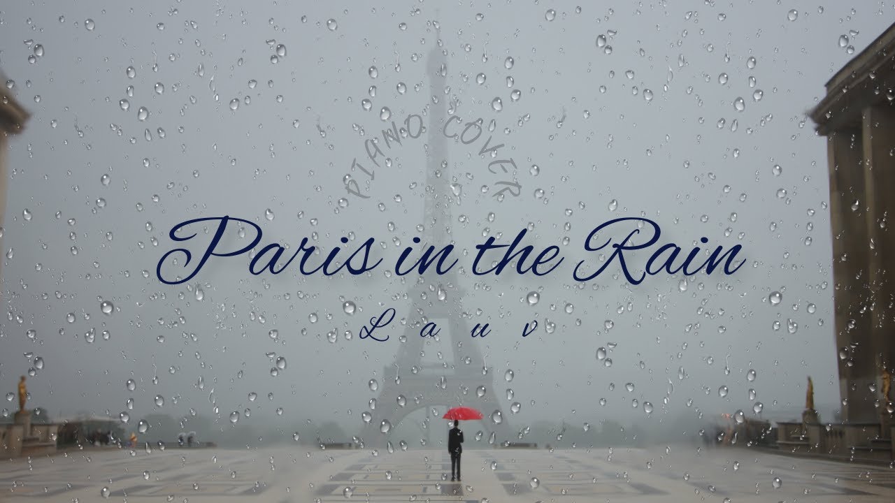 [Piano Cover] Lauv - Paris in the Rain ☔️ | Sheet Music - YouTube