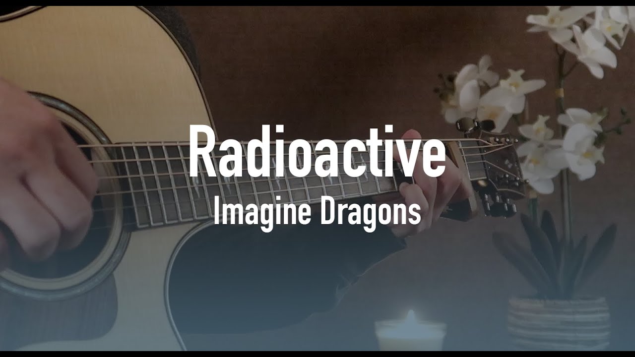 Radioactive - Imagine Dragons (fingerstyle guitar cover) [TABS] - YouTube
