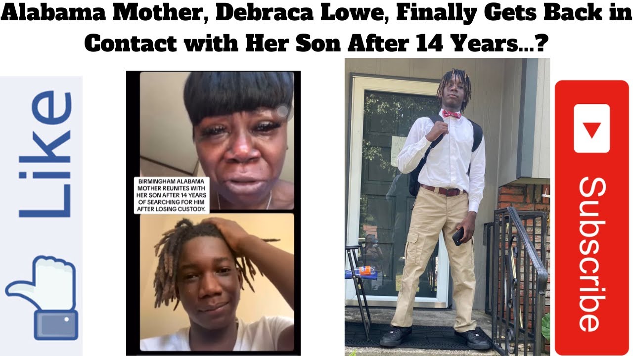 Alabama Mother, Debraca Lowe, Finally Gets Back in Contact with Her Son ...
