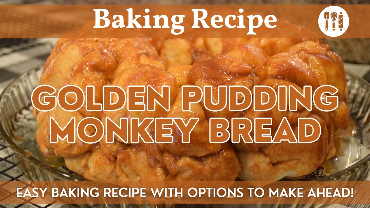 Golden Pudding Monkey Bread | Super Easy Baking Recipe with Make Ahead ...