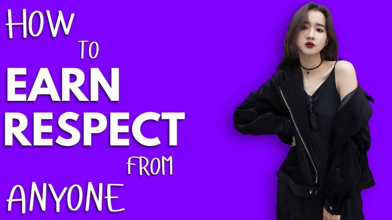 How To Get People To Respect You - 20 Ways To Earn Respect - YouTube