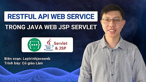 Học restful api web service trong java web jsp servlet - YouTube