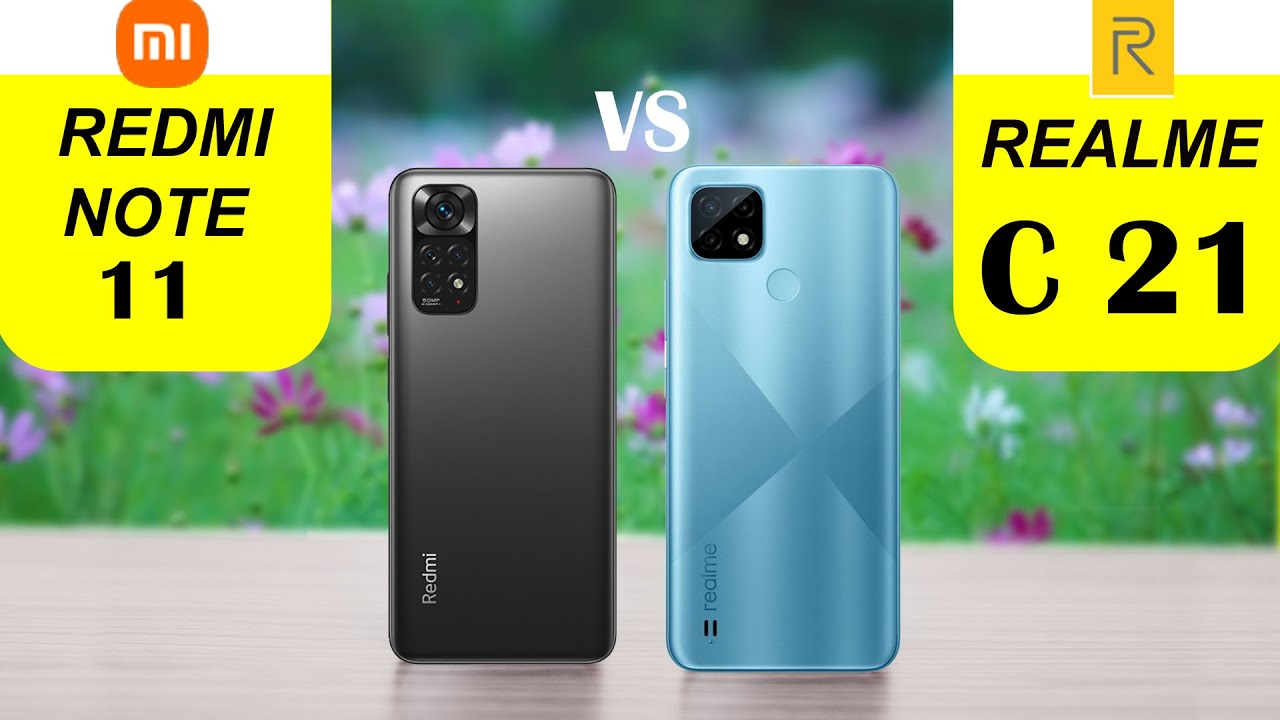 realme c21 vs redmi note 11 - YouTube