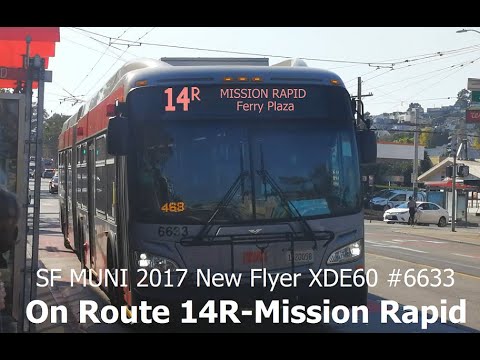 SF MUNI 2017 New Flyer XDE60 #6633 on Route 14R-Mission Rapid - YouTube