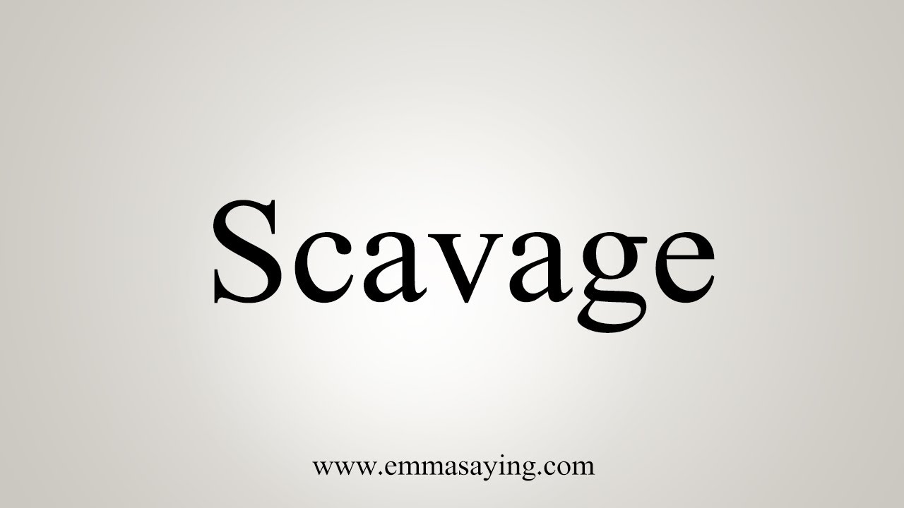 How To Say Scavage - YouTube