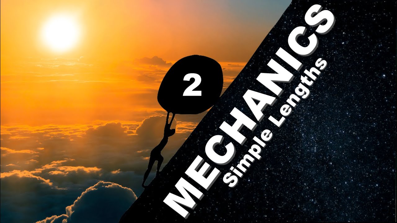 MECHANICS (2) Simple Lengths - YouTube