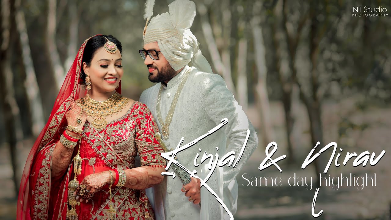 NT STUDIO | KINJAL & NIRAV | WEDDING SAME DAYS HIGHLIGHTS | 2024 - YouTube