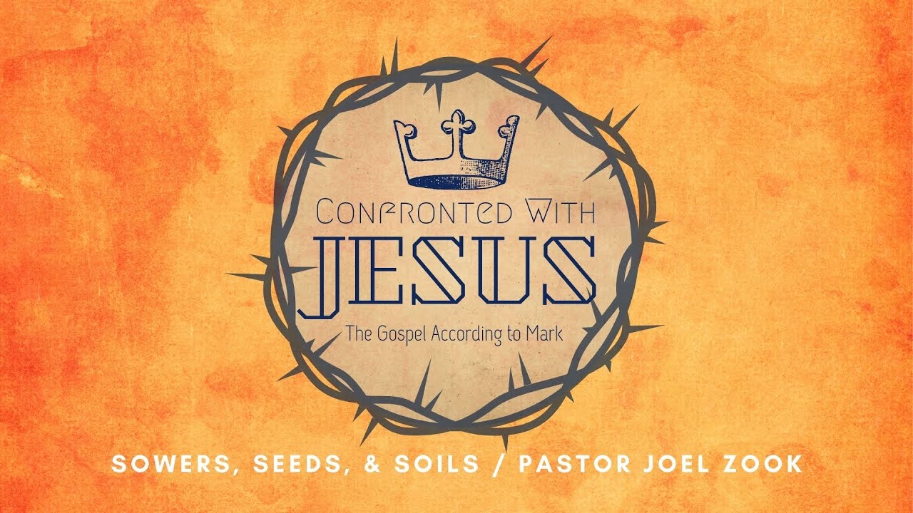 Sowers, Seeds, and Soil I Pastor Joel Zook I 10.24.21 - YouTube