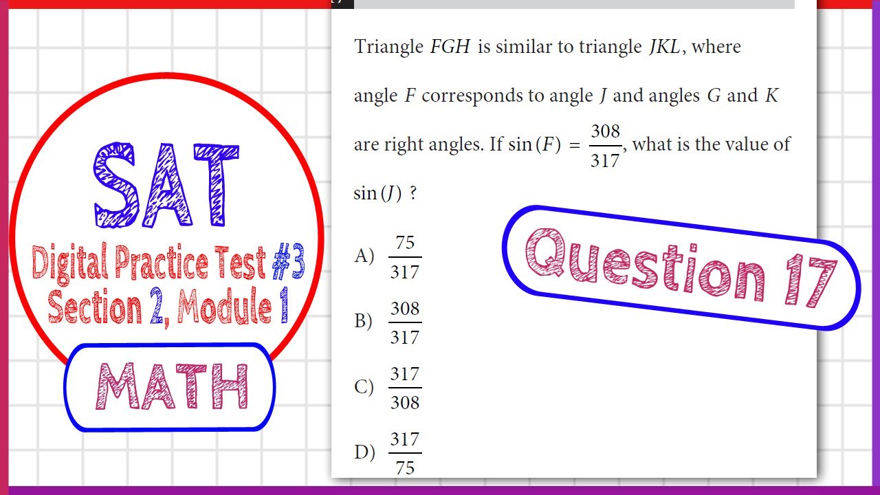 Question 17 in SAT Digital Practice Test #3, MATH Section 2 Module 1 ...