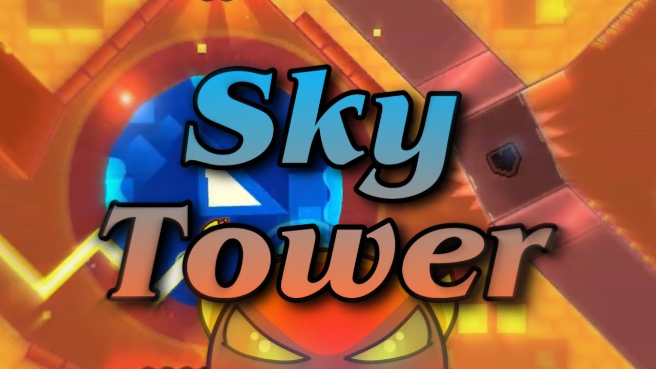 "Sky Tower" by Rafer | Easy Demon | Geometry Dash 2.2 - YouTube