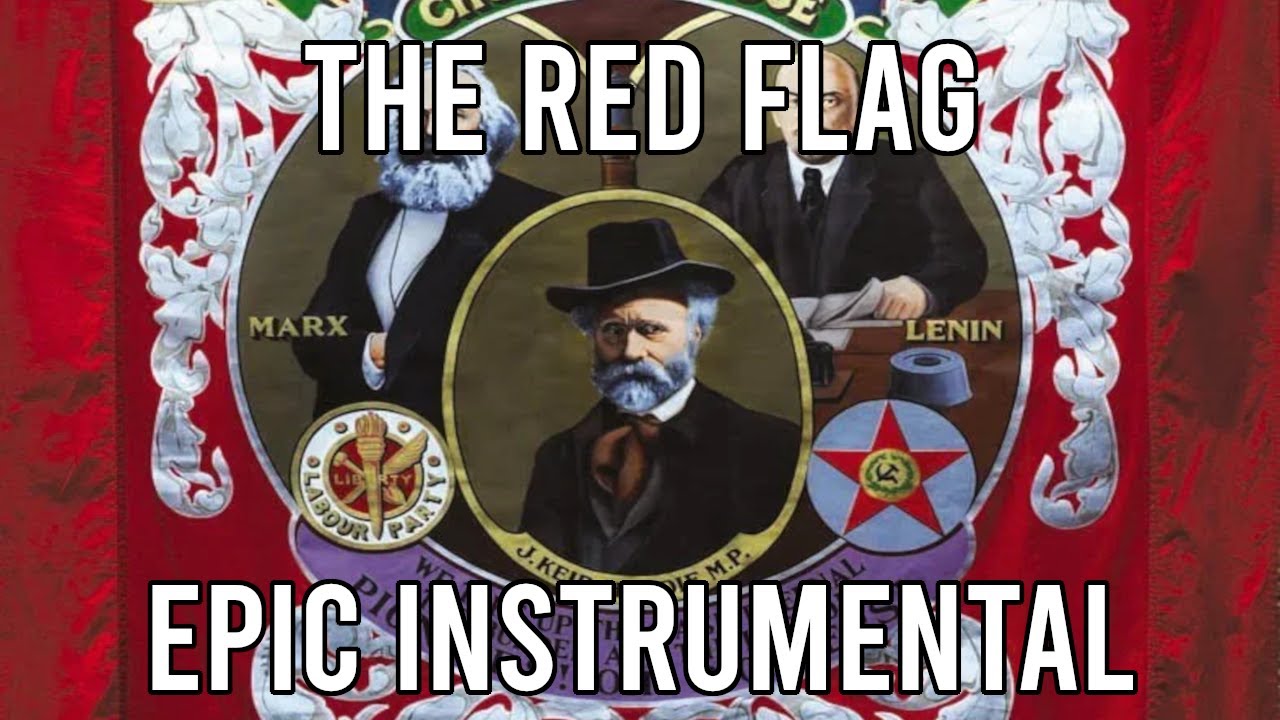 The Red Flag (British Labour Song) - EPIC Instrumental Cover - YouTube