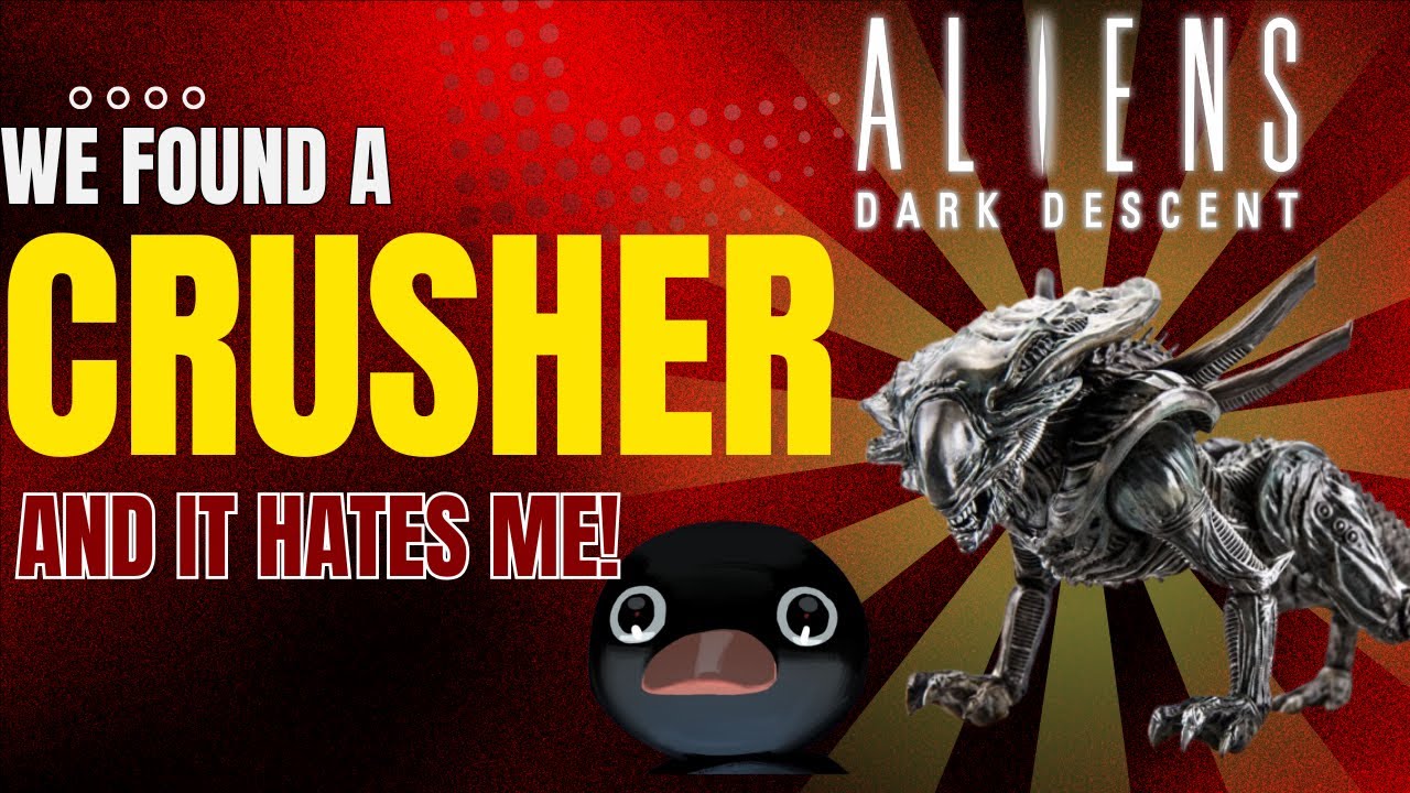 A Xenomorph Crusher!? No thank you! | Alien - Dark Descent Gameplay ...