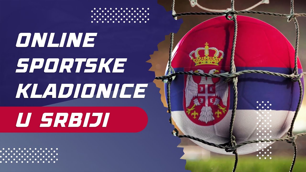 Online Sportske Kladionice u Srbiji - YouTube