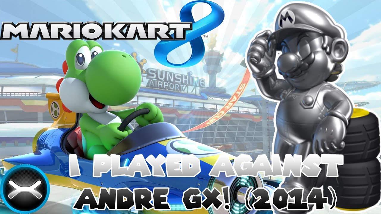 Mario Kart 8: I Played w/ Gamexplain (2014) ft. Andre GX - YouTube