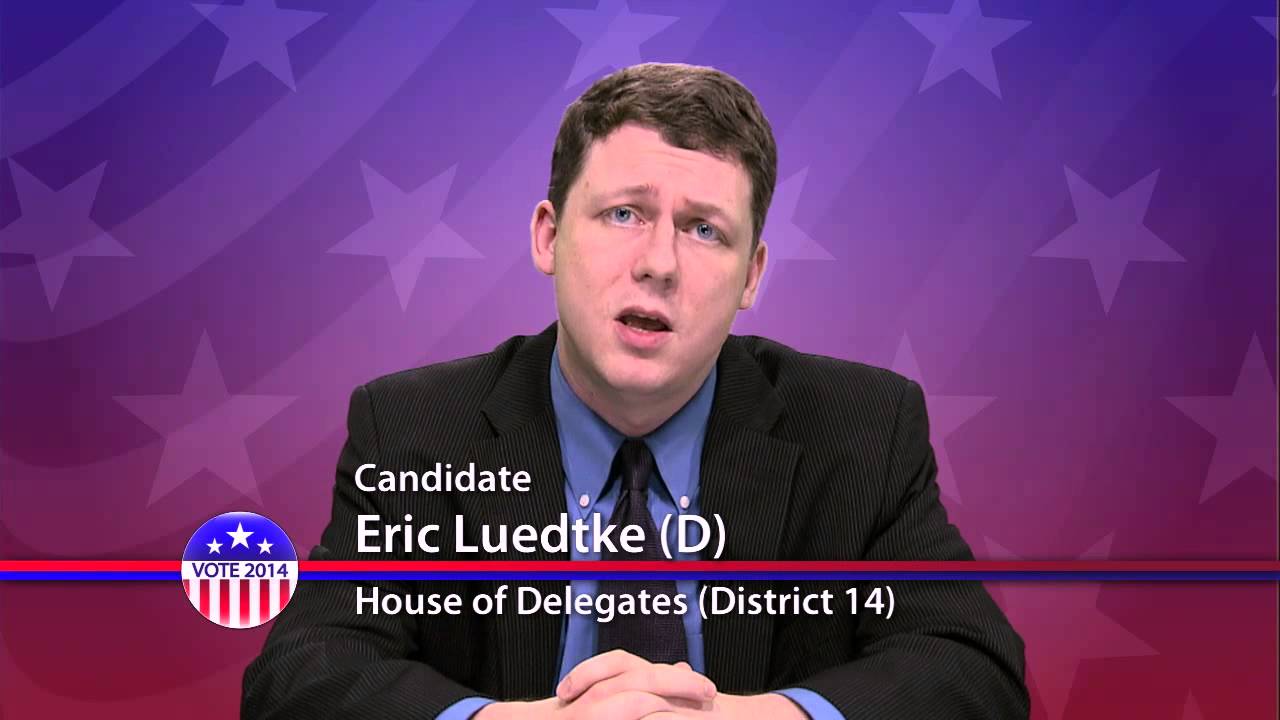 Eric Luedtke (D), Candidate for Maryland House of Delegates District 14 ...