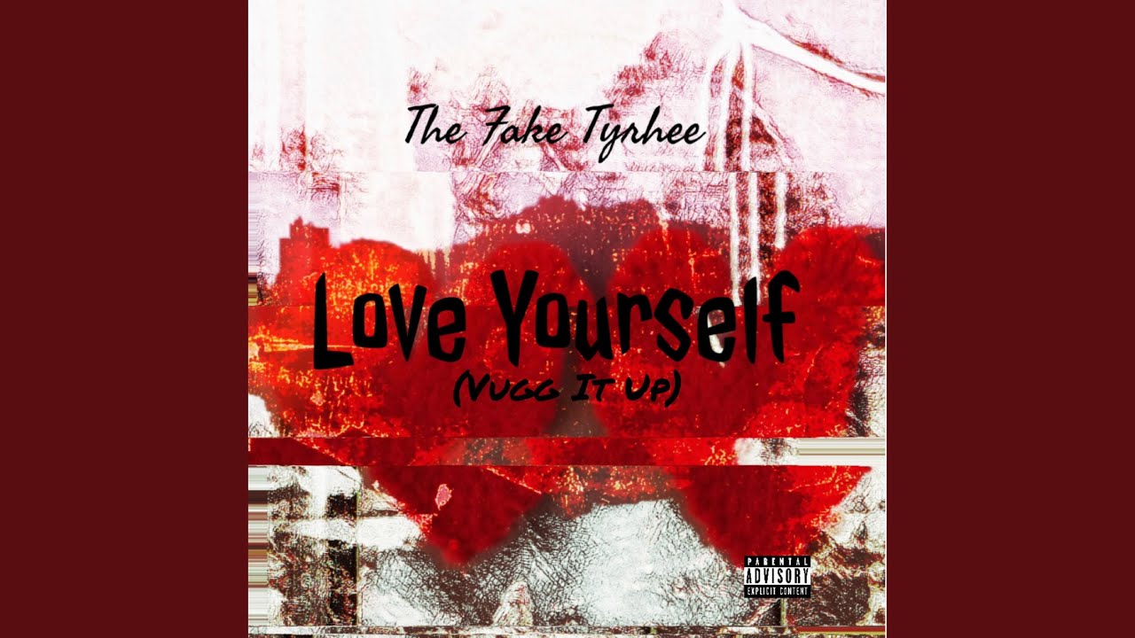 Love Yourself (Vugg it Up) - YouTube Music