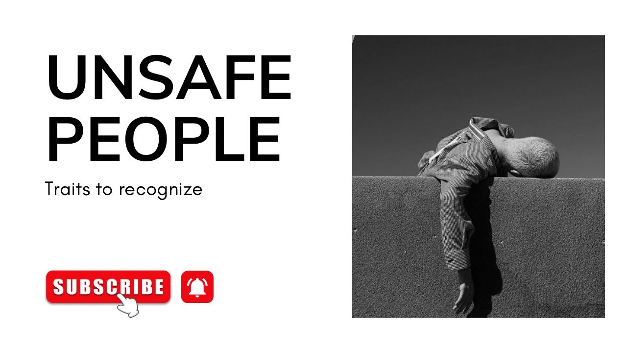 Unsafe People Traits to recognize - YouTube