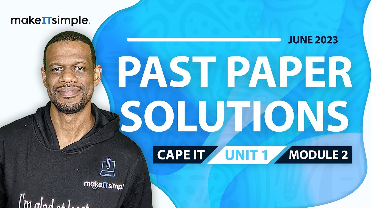 CAPE IT: June 2023 Unit 1 Module 2 Full Solution | #cape | # ...
